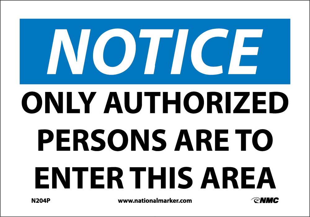 Notice Only Authorized Persons Allowed Entry Sign